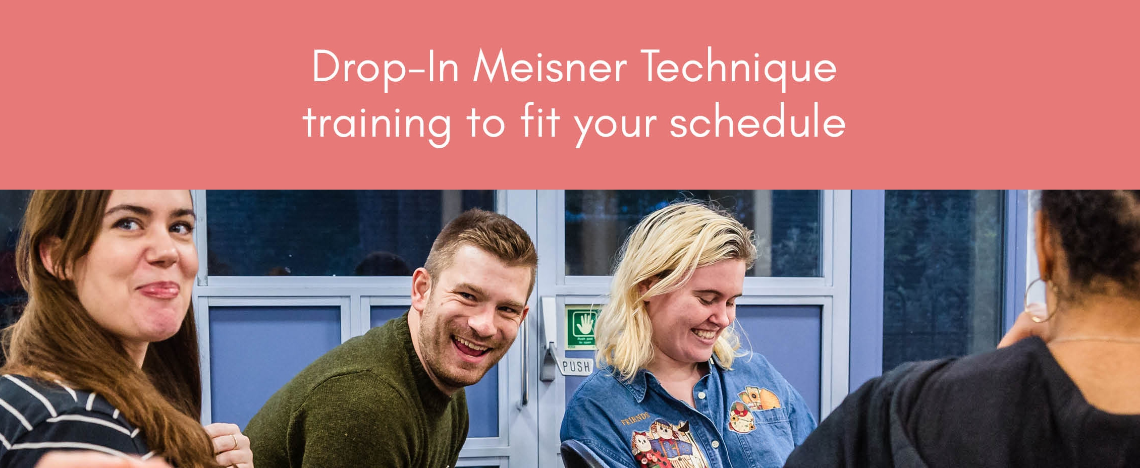 The London Meisner Company Drop-in Classes | London [ Book now ]
